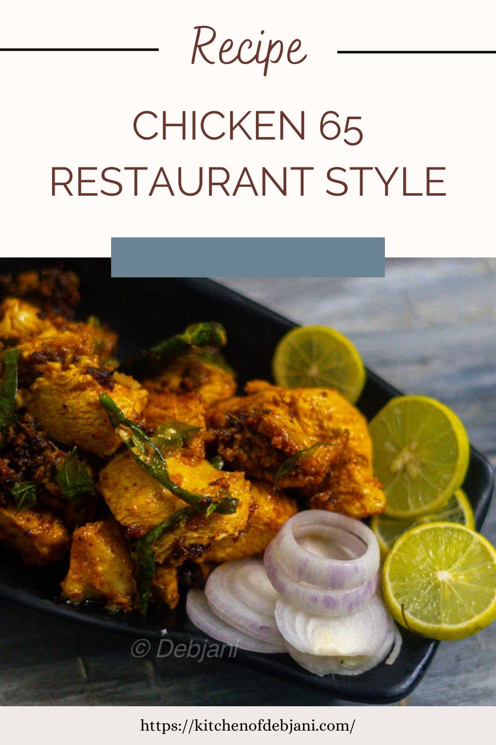 Chicken 65 Recipe step-by-step with video Debjanir Rannaghar