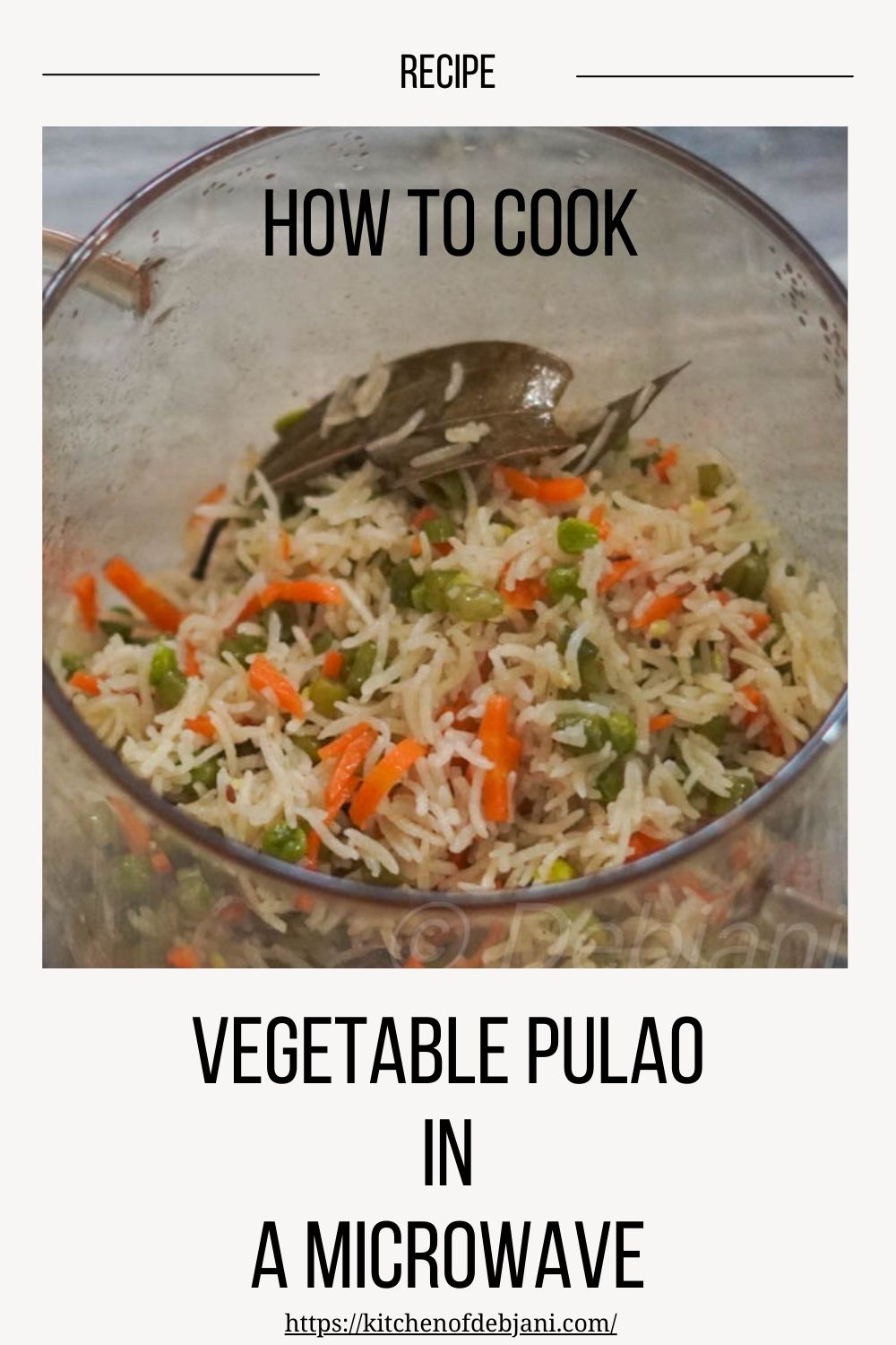 Microwave Vegetable Pulao Recipe | Easy Veg Pulav - Debjanir Rannaghar